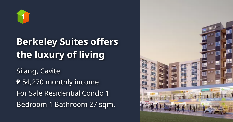 Berkeley Suites offers the luxury of living [Condos 🏙️] (September 2024 ...