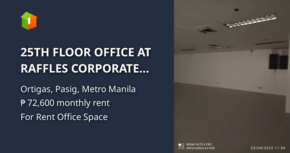 25TH FLOOR OFFICE AT RAFFLES CORPORATE CENTER FOR LEASE [Commercial ...