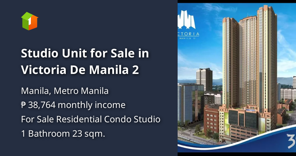 Studio Unit for Sale in Victoria De Manila 2 [Condos 🏙️] (May 2025) in ...