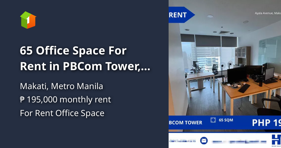 65 Office Space For Rent in PBCom Tower, VA Rufino Ayala Avenue Makati ...