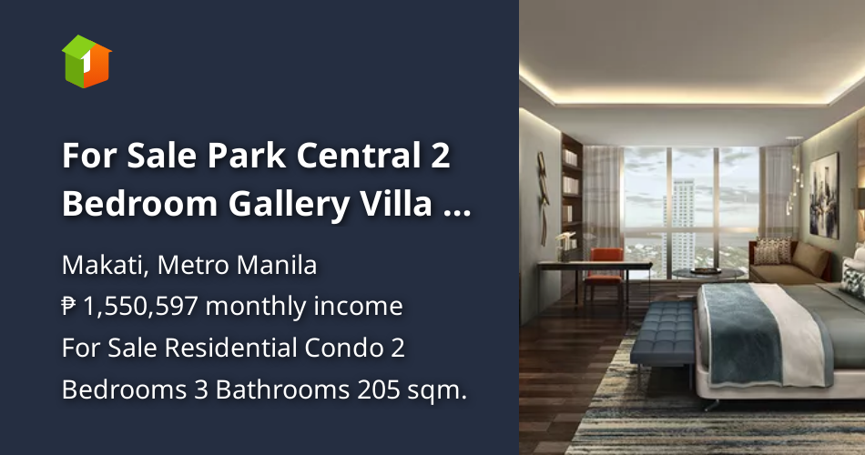 For Sale Park Central 2 Bedroom Gallery Villa in Makati City [Condos 🏙️ ...