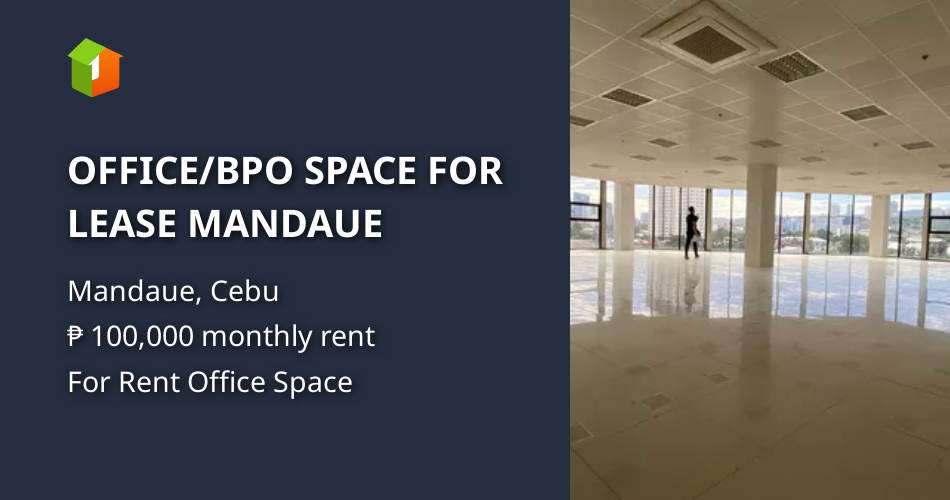OFFICE/BPO SPACE FOR LEASE MANDAUE [Commercial Properties 🏭] (December ...