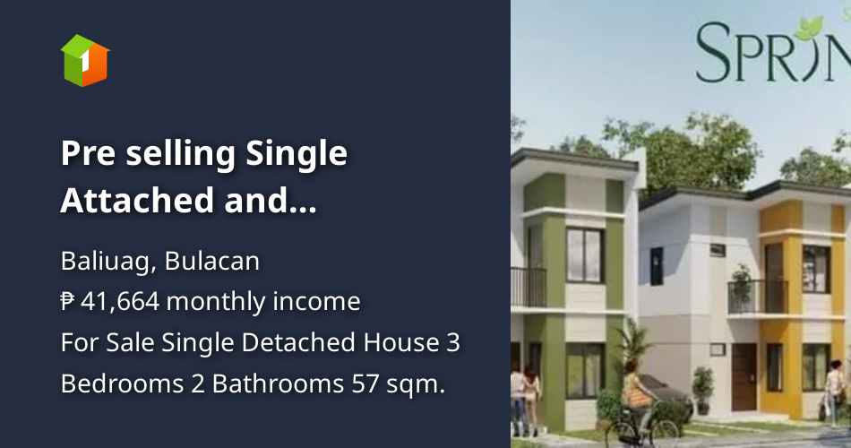 Pre selling Single Attached and Townhouse in Springdale Baliwag [Houses ...