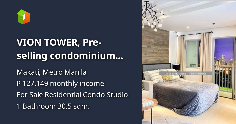 VION TOWER, Pre-selling condominium studio type in Makati [Condos 🏙️ ...