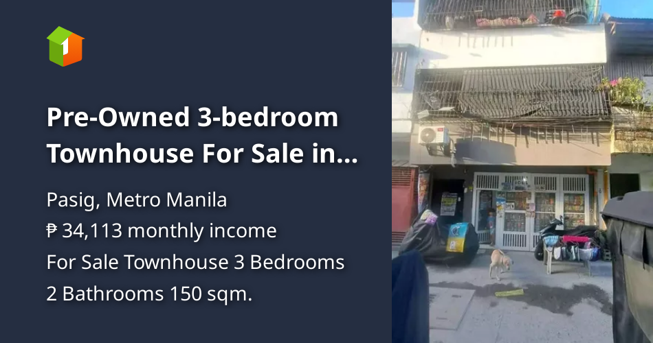Pre-Owned 3-bedroom Townhouse For Sale in Pasig [Houses and Lots 🏘️ ...