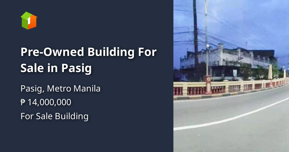 Pre-Owned Building For Sale in Pasig [Commercial Properties 🏭 ...