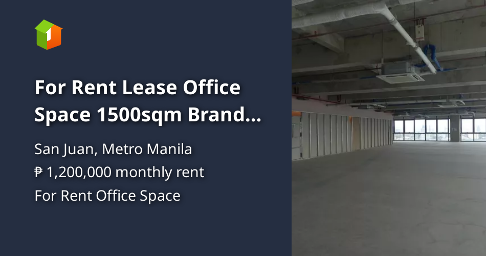 For Rent Lease Office Space 1500sqm Brand New San Juan [Commercial ...