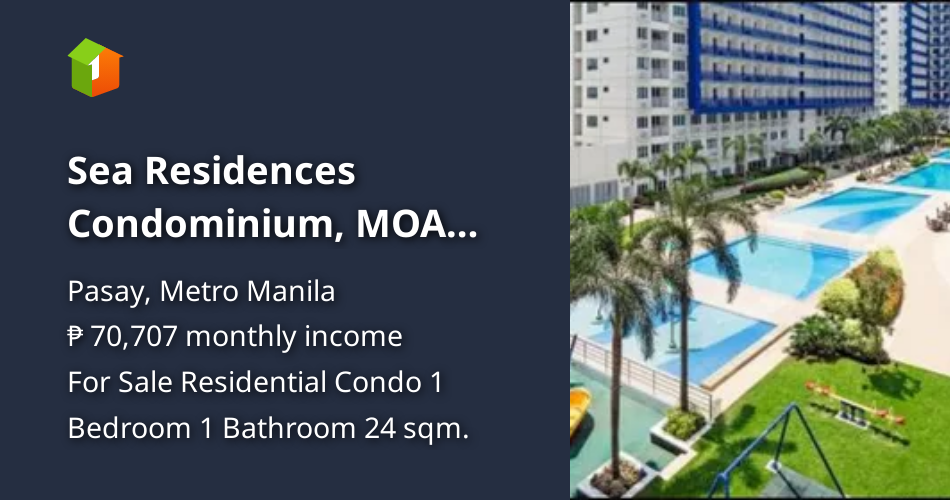 Sea Residences Condominium, MOA Complex, Zone 10, Pasay City [Condos 🏙️ ...
