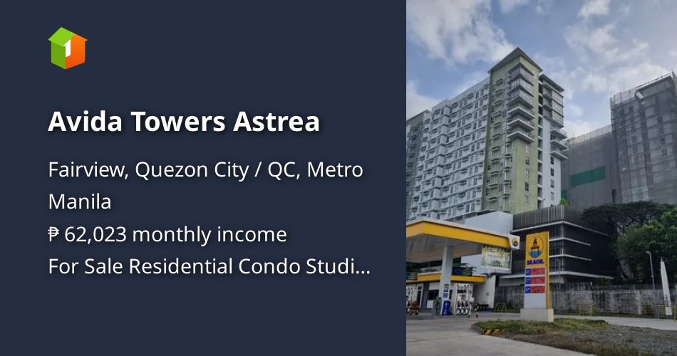 Avida Towers Astrea [Condos 🏙️] (October 2023) in Fairview, Quezon City ...