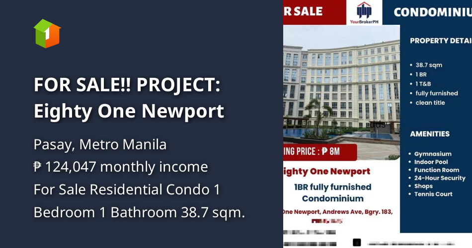 FOR SALE!! PROJECT: Eighty One Newport [Condos 🏙️] (October 2024) in Pasay, Metro Manila for sale