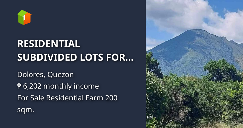 RESIDENTIAL SUBDIVIDED LOTS FOR SALE DOLORES, QUEZON [Lots 🚜] (May 2026 ...
