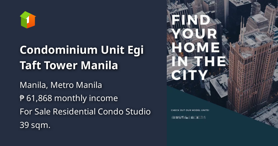 Condominium Unit Egi Taft Tower Manila [Condos 🏙️] (December 2024) in ...