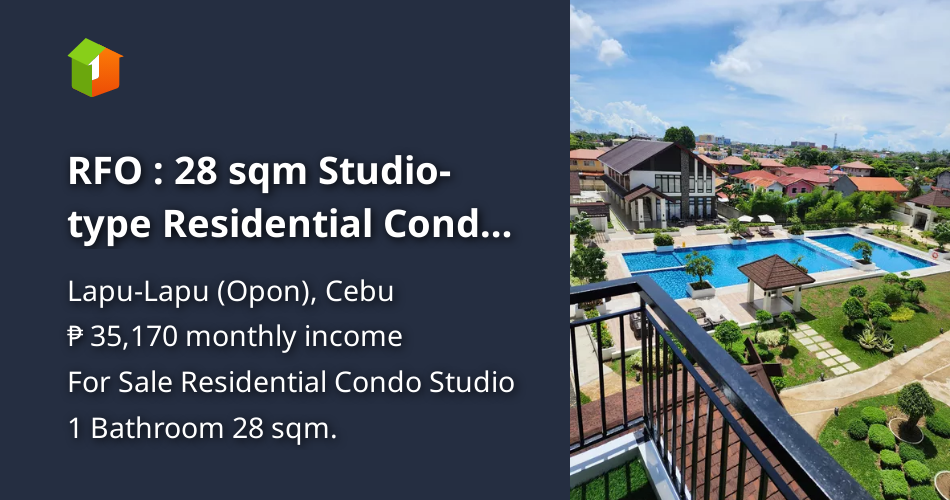 RFO : 28 sqm Studio-type Residential Condo (Bare) Unit for Sale in Lapu ...