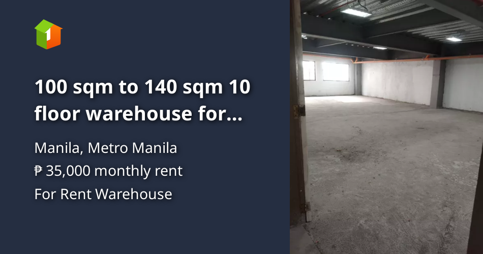 100 sqm to 140 sqm 10 floor warehouse for Rent in Binondo Manila ...