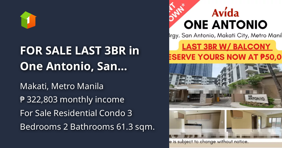 FOR SALE LAST 3BR in One Antonio, San Antonio, Makati City [Condos 🏙️ ...