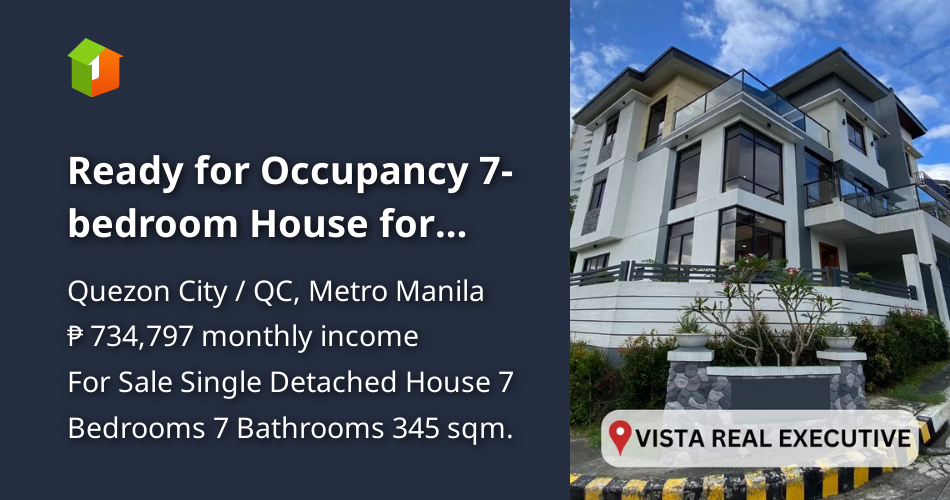Ready • Occupancy 7-bedroom House • •: Vista Real Executive, Quezon ...