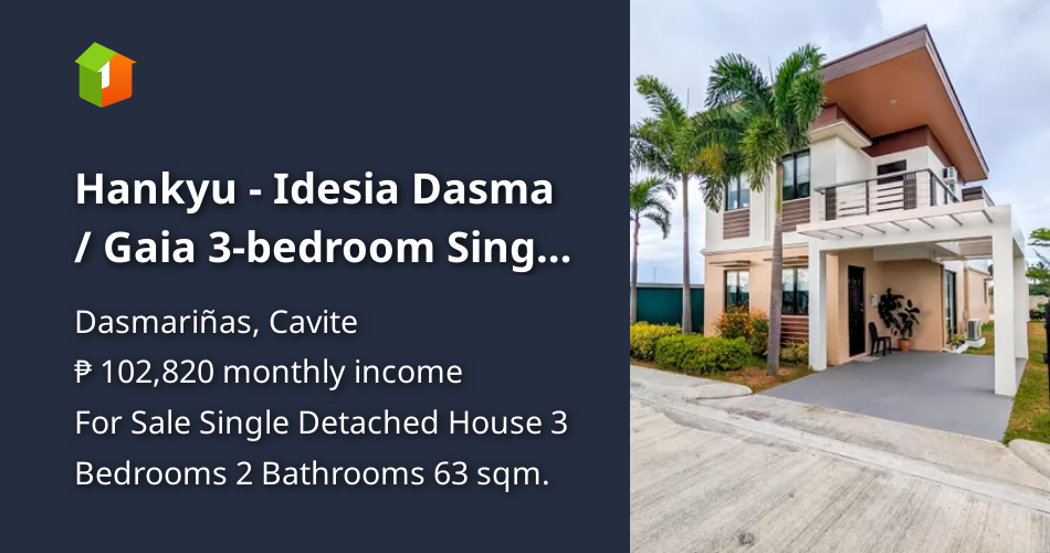 Hankyu - Idesia Dasma / Gaia 3-bedroom Single Detached House For Sale ...
