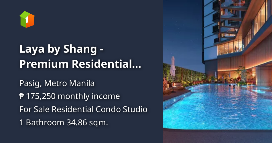 Laya by Shang - Premium Residential Studio Type Condo For Sale in Pasig City [Condos 🏙️ ...