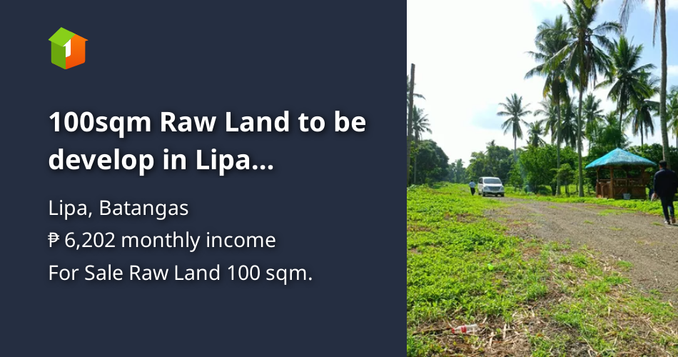 100sqm Raw Land to be develop in Lipa Batangas [Lots 🚜] (January 2024 ...