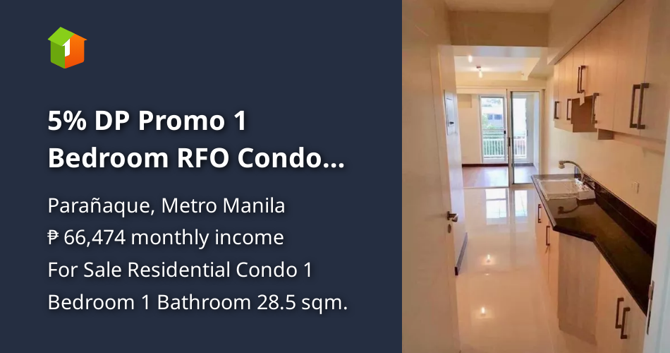 5% DP Promo 1 Bedroom RFO Condo Unit in Paranaque City [Condos 🏙️] (January 2024) in Parañaque ...
