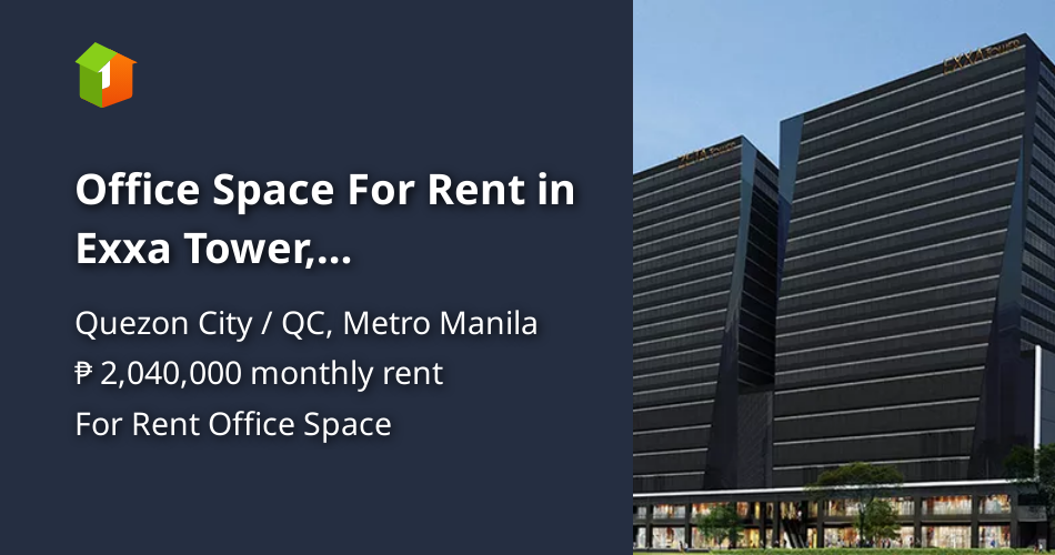Office Space For Rent in Exxa Tower, Bridgetowne - Quezon City / QC ...