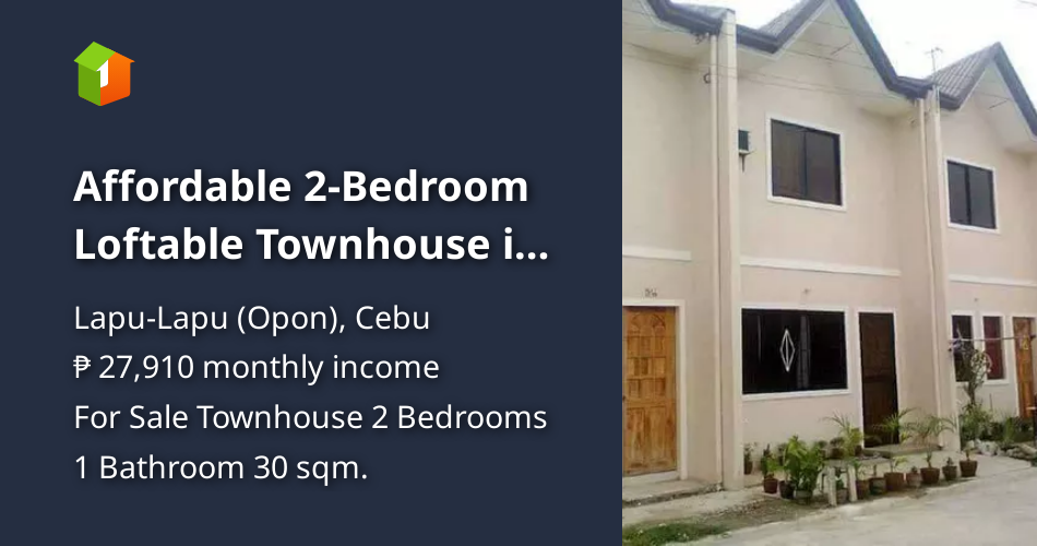 Affordable 2-Bedroom Loftable Townhouse in Lapu-Lapu [Houses and Lots 🏘 ...