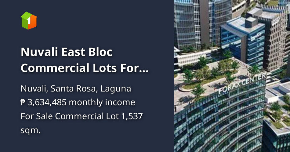 Nuvali East Bloc Commercial Lots For Sale Santa Rosa Laguna FAR 4,5 for Office Building ...