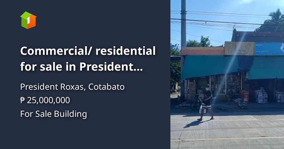 Commercial/ residential for sale in President Roxas North Cotabato ...