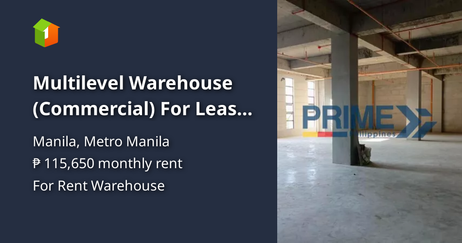 Multilevel Warehouse (Commercial) For Lease in Manila, Metro Manila ...