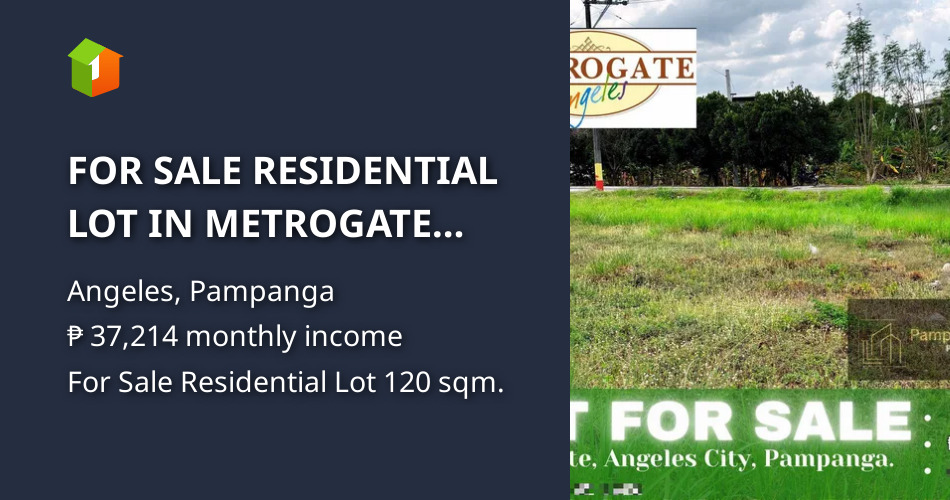 FOR SALE RESIDENTIAL LOT IN METROGATE SUBDIVISION ANGELES PAMPANGA NEAR ...