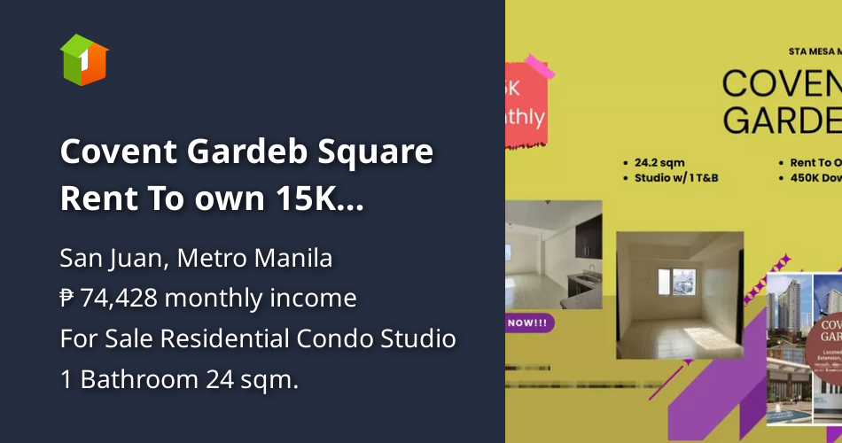 Covent Gardeb Square Rent To own 15K Monthly Near PUP, JRU, Sta Mesa ...