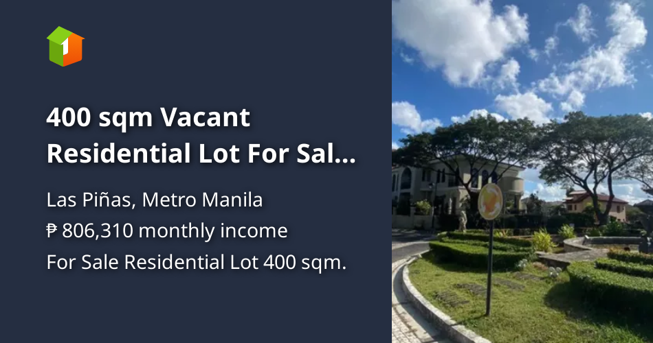 400 sqm Vacant Residential Lot For Sale in Las Pinas [Lots 🚜] (April ...