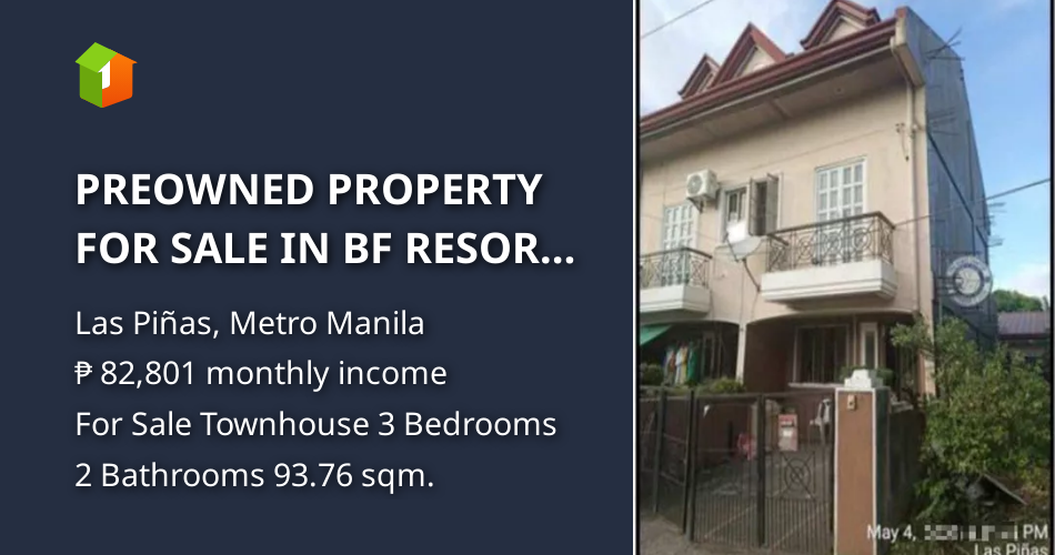 PREOWNED PROPERTY FOR SALE IN BF RESORT VILLAGE TALON DOS, LAS PINAS ...