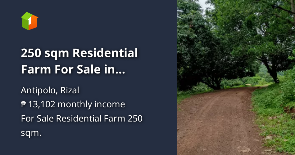 250 sqm Residential Farm For Sale in Antipolo Rizal [Lots 🚜] (September ...