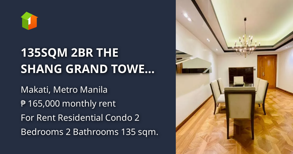 135SQM 2BR THE SHANG GRAND TOWER 1 MAKATI [Condos 🏙️] (December 2024 ...