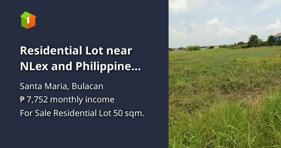 Residential Lot near NLex and Philippine Arena [Lots 🚜] (January 2025 ...