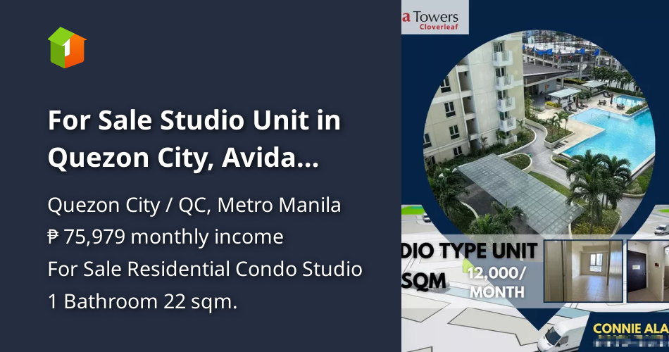 For Sale Studio Unit in Quezon City, Avida Towers Cloverleaf | 22 sqm ...