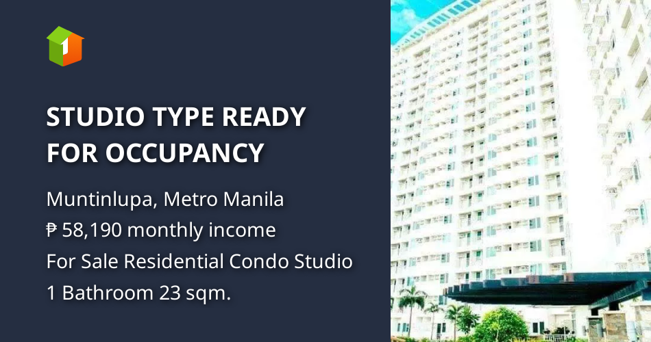 STUDIO TYPE READY FOR OCCUPANCY [Condos 🏙️] (January 2023) in ...