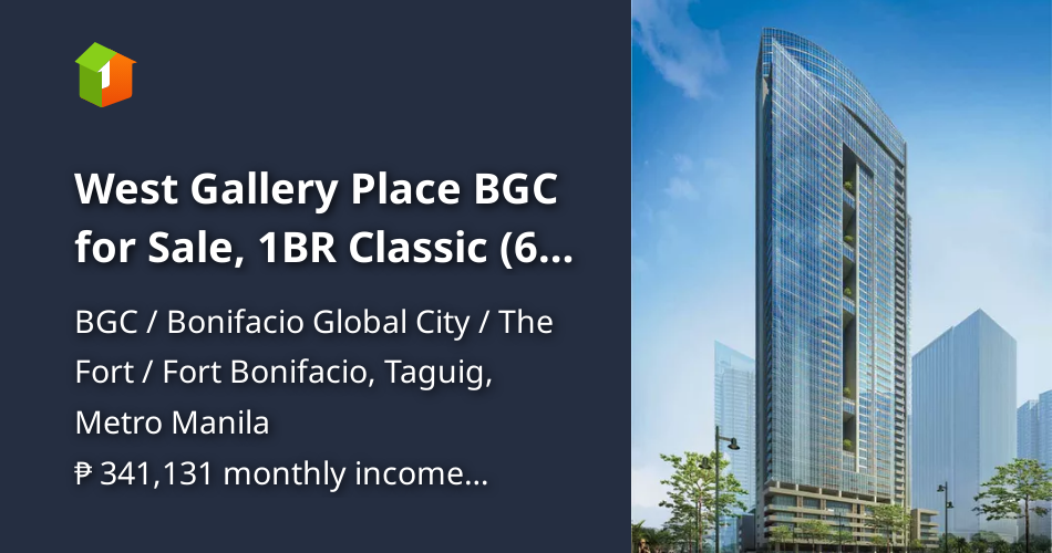 West Gallery Place BGC for Sale, 1BR Classic (65 sqm) [Condos 🏙️ ...