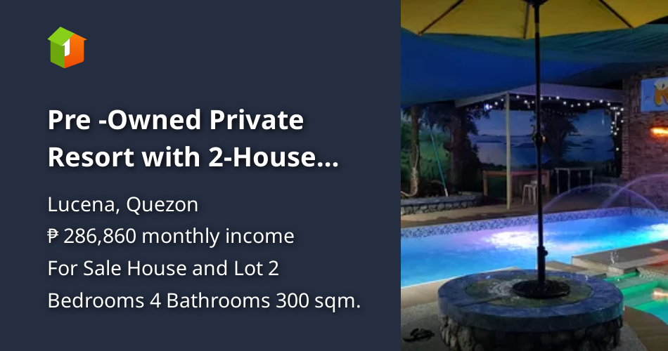 Pre -Owned Private Resort with 2-House and Pools for Sale in Lucena ...
