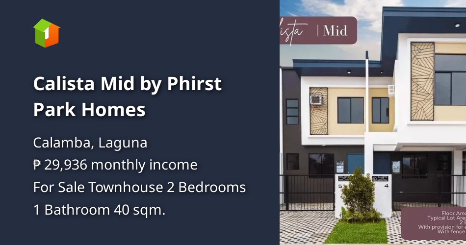 Calista Mid by Phirst Park Homes [Houses and Lots 🏘️] (October 2021) in ...
