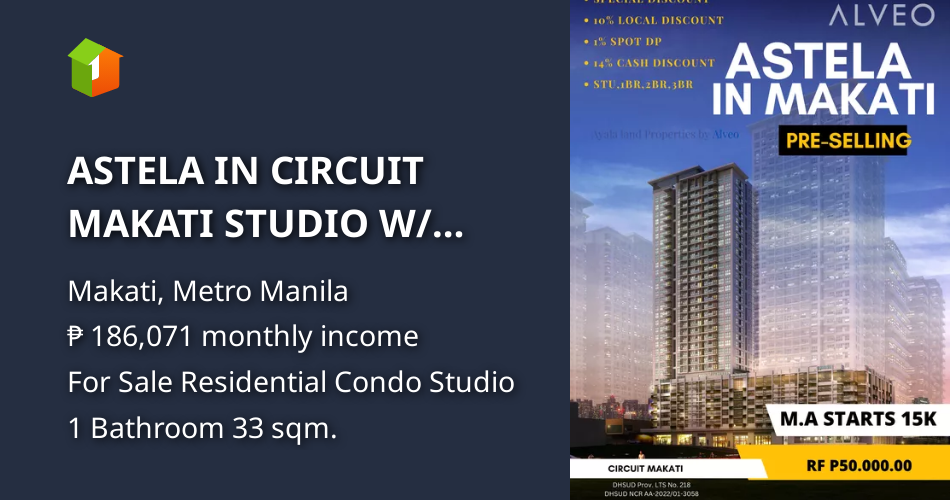 ASTELA IN CIRCUIT MAKATI STUDIO W/ BALCONY 33 SQM PRE SELLING [Condos 🏙 ...