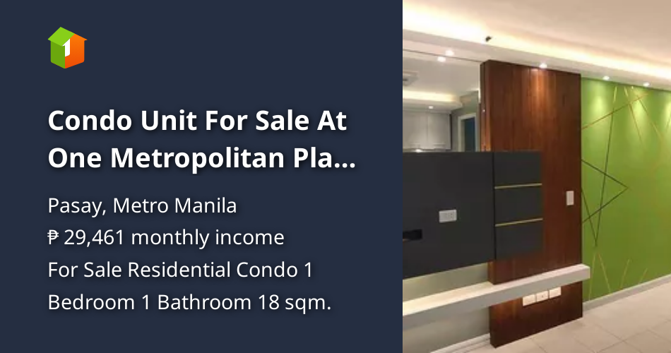 Condo Unit For Sale At One Metropolitan Place Pasay City 18 SQM Studio ...