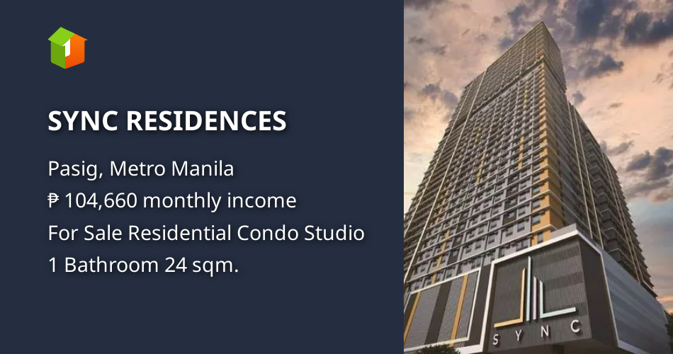 SYNC RESIDENCES [Condos 🏙️] (March 2023) in Pasig, Metro Manila for sale