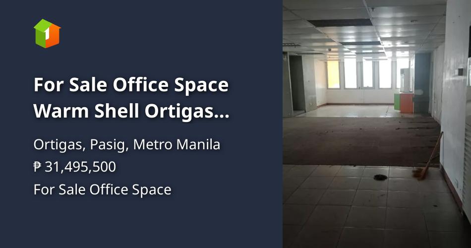 For Sale Office Space Warm Shell Ortigas Center Pasig Manila ...