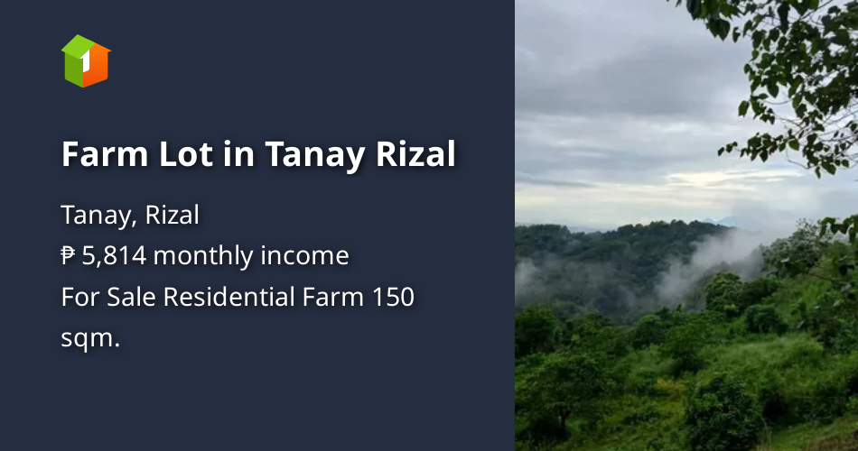 Farm Lot in Tanay Rizal [Lots 🚜] (October 2025) in Tanay, Rizal for sale