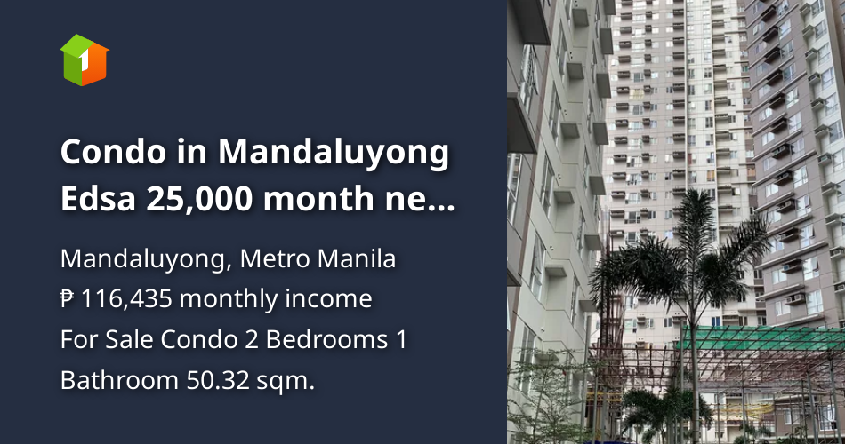 Condo in Mandaluyong Edsa 25,000 month near Makati CBD [Condos 🏙️ ...