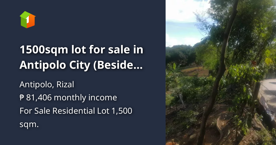 1500sqm lot for sale in Antipolo City (Beside the road) [Lots 🚜 ...