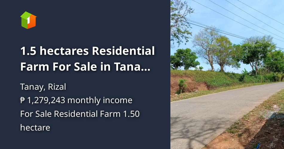1.5 hectares Residential Farm For Sale in Tanay Rizal [Lots 🚜 ...