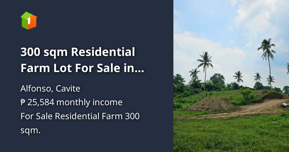300 sqm Residential Farm Lot For Sale in Alfonso Cavite [Lots 🚜] (March 2025) in Alfonso, Cavite ...
